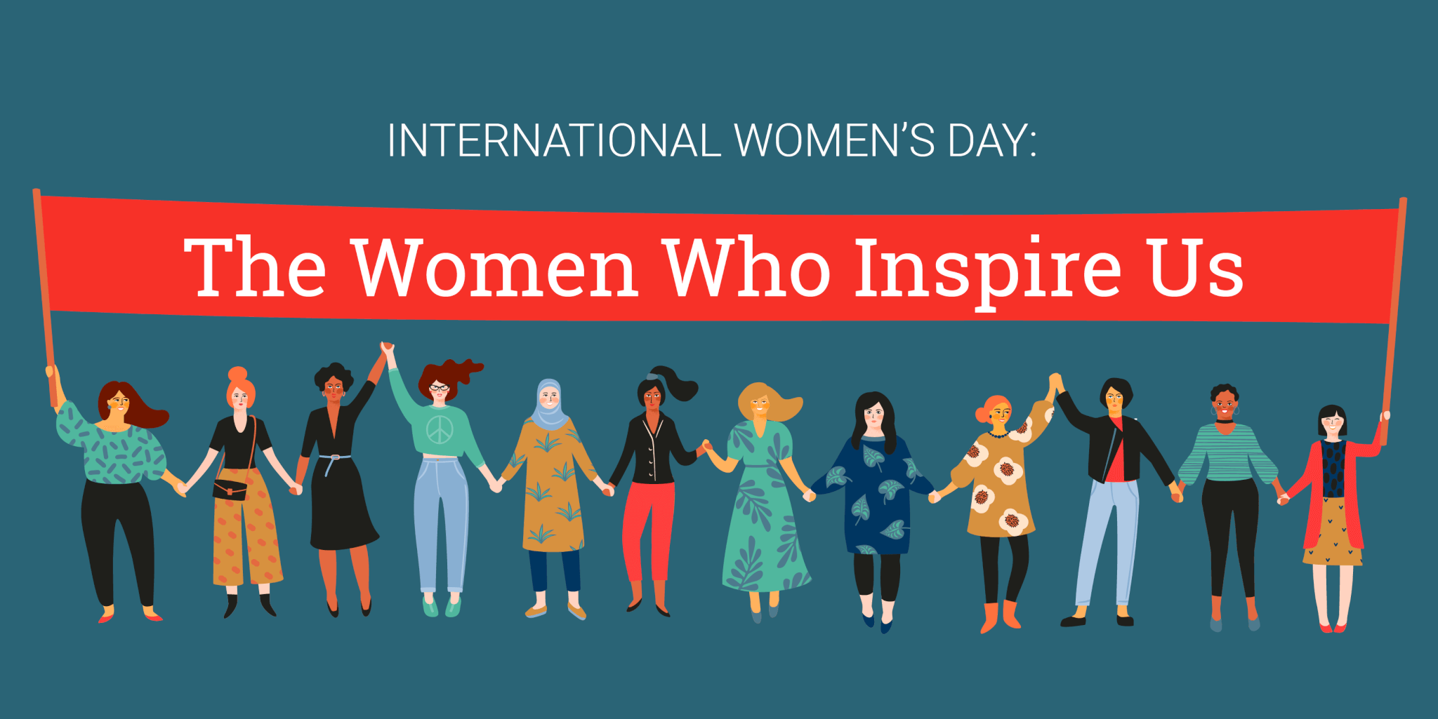 International Women's Day: The Women Who Inspire Us